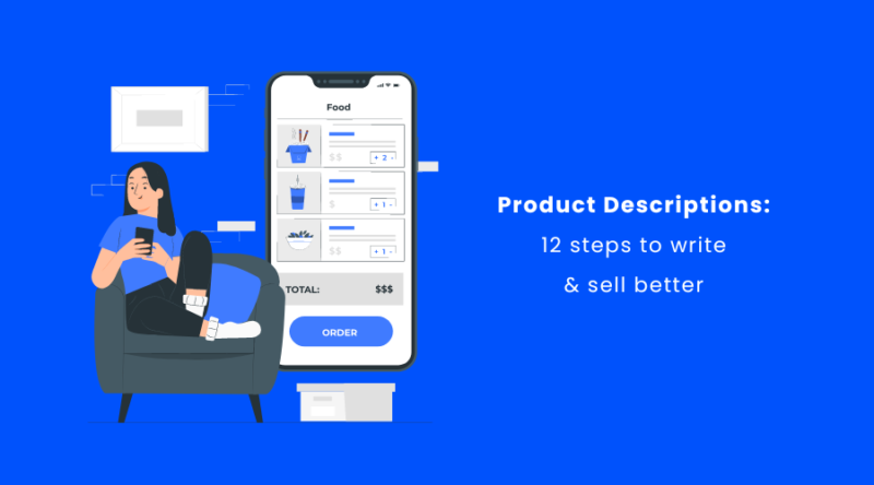 12 Steps to Write Product Descriptions that Sell Faster